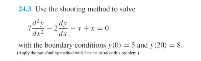 Solved 24.3 Use the shooting method to solve rt with the | Chegg.com