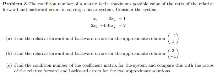 Solved Problem 3 The condition number of a matrix is the | Chegg.com