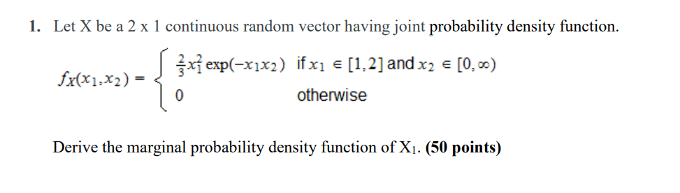 Solved Let X be a 2×1 continuous random vector having joint | Chegg.com