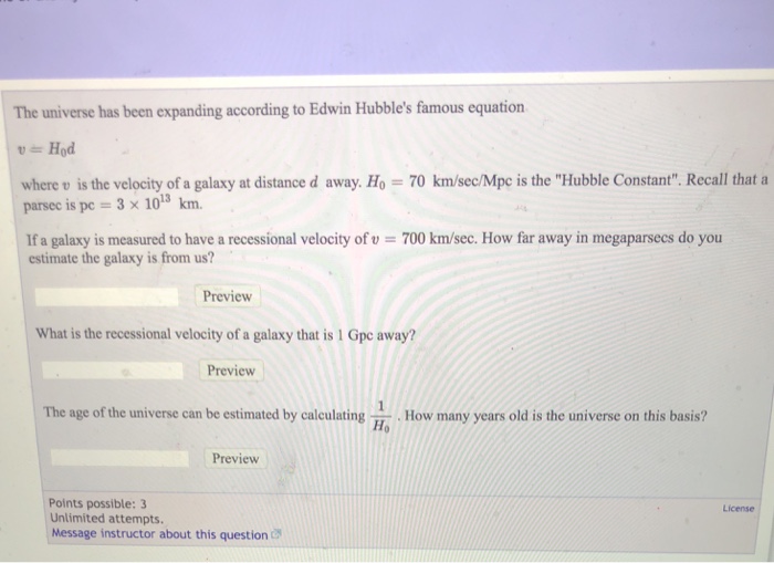 Solved The universe has been expanding according to Edwin | Chegg.com