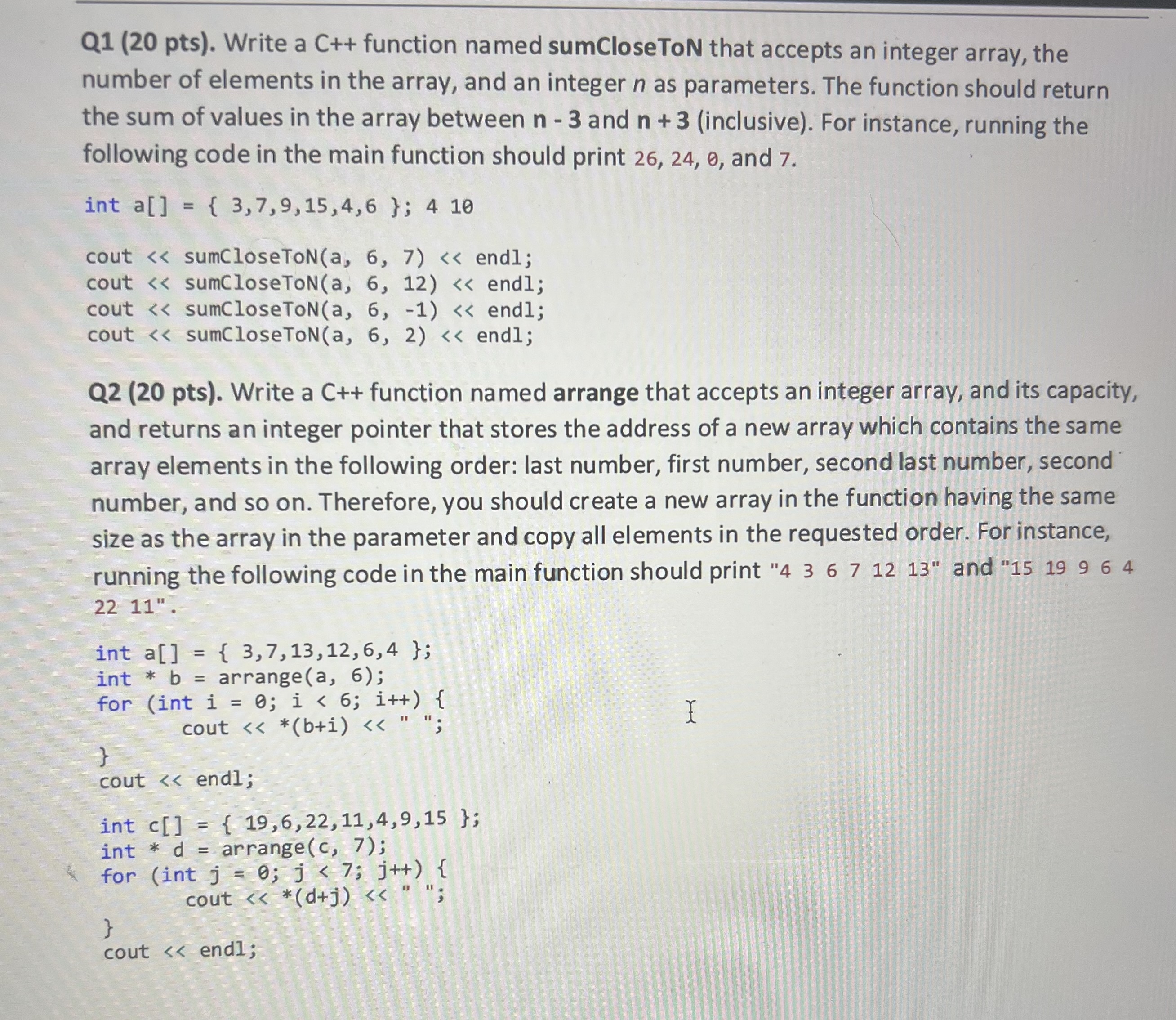 Solved Q1 (20 pts). Write a C++ function named sumCloseToN | Chegg.com