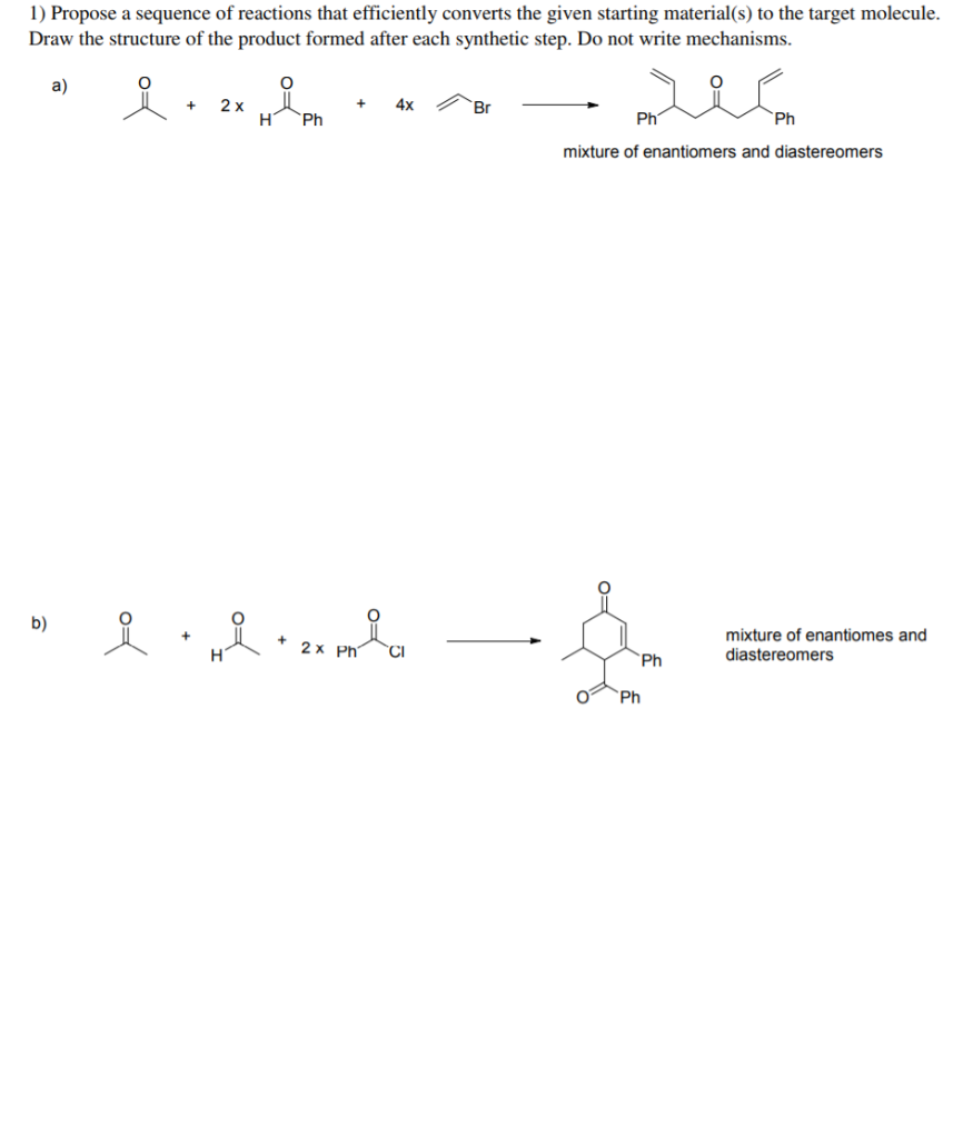 Solved 1) Propose a sequence of reactions that efficiently | Chegg.com