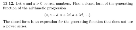 Solved 13.12. Let a and d > 0 be real numbers. Find a closed | Chegg.com