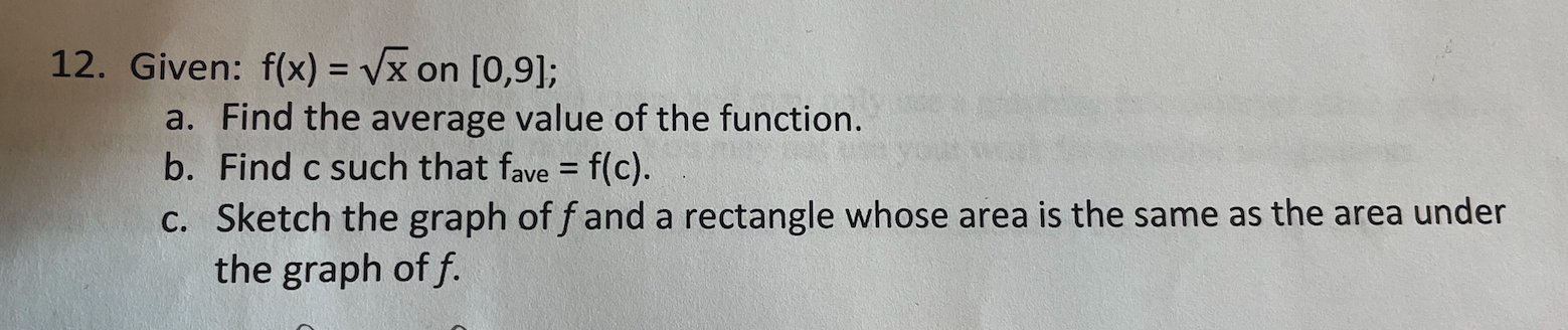 Solved 2. Given: f(x)=x on [0,9]; a. Find the average value | Chegg.com