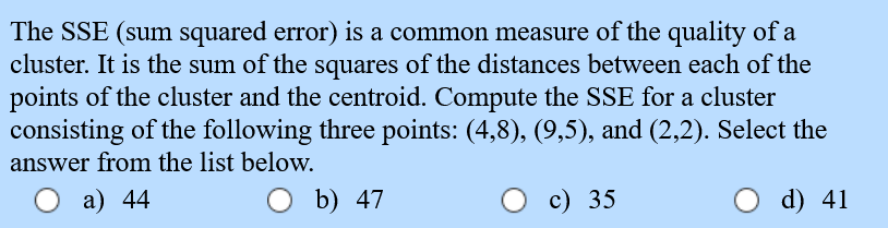 Solved The SSE (sum squared error) is a common measure of | Chegg.com