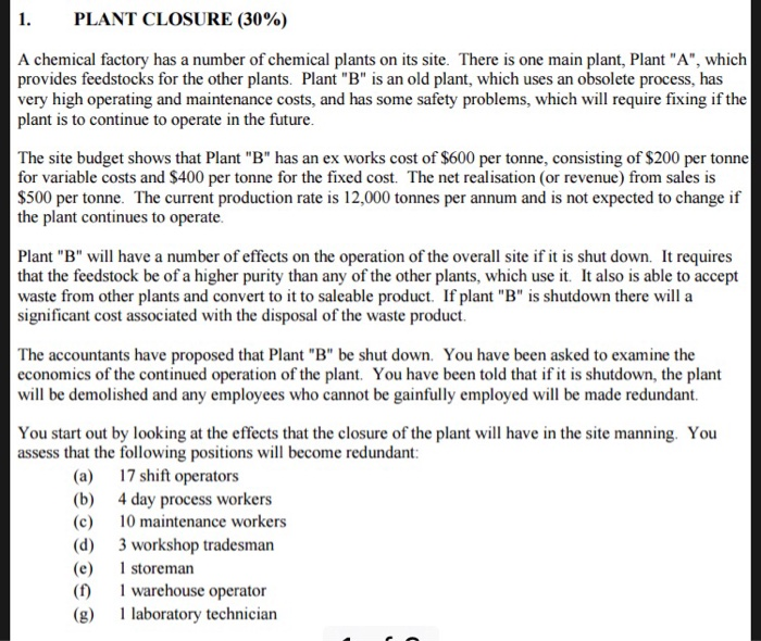 PLANT CLOSURE (30%) 1. A chemical factory has a | Chegg.com