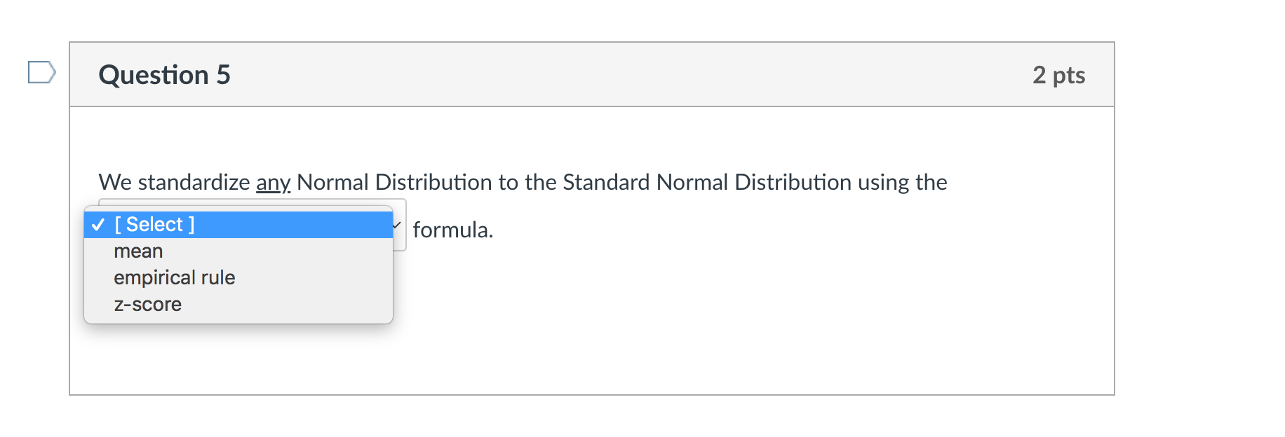 Solved We standardize any. Normal Distribution to the | Chegg.com