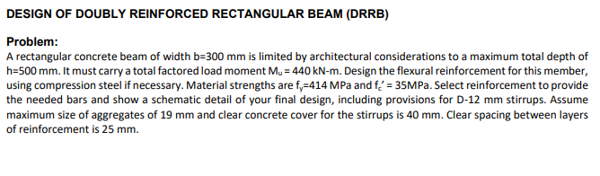Solved DESIGN OF DOUBLY REINFORCED RECTANGULAR BEAM (DRRB) | Chegg.com