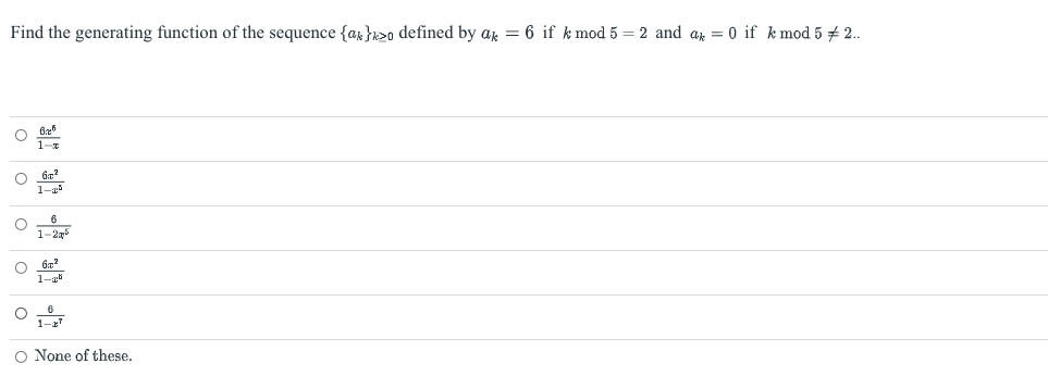 Solved Find the generating function of the sequence {ak }l>o | Chegg.com