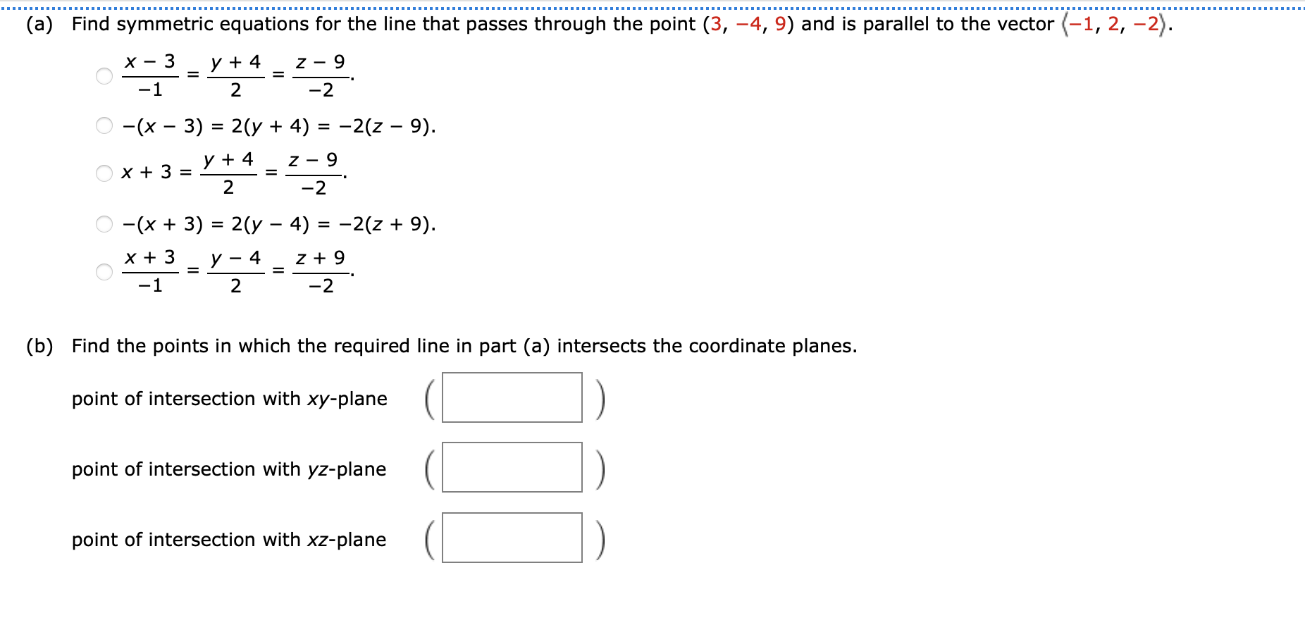 Solved (a) Find symmetric equations for the line that passes | Chegg.com