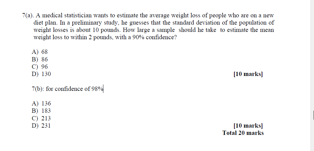 Solved 7(a). A medical statistician wants to estimate the | Chegg.com