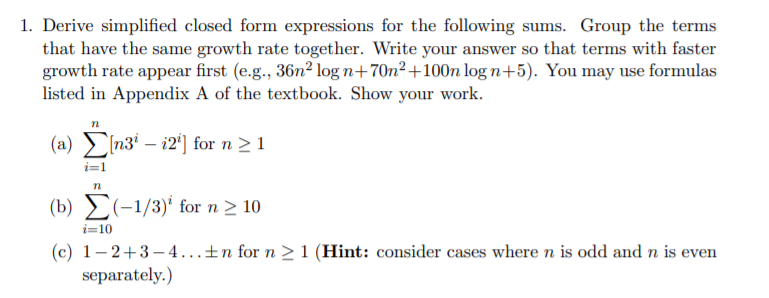 Solved 1. Derive simplified closed form expressions for the | Chegg.com