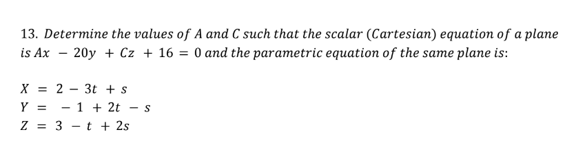Solved 13. Determine the values of A and C such that the | Chegg.com