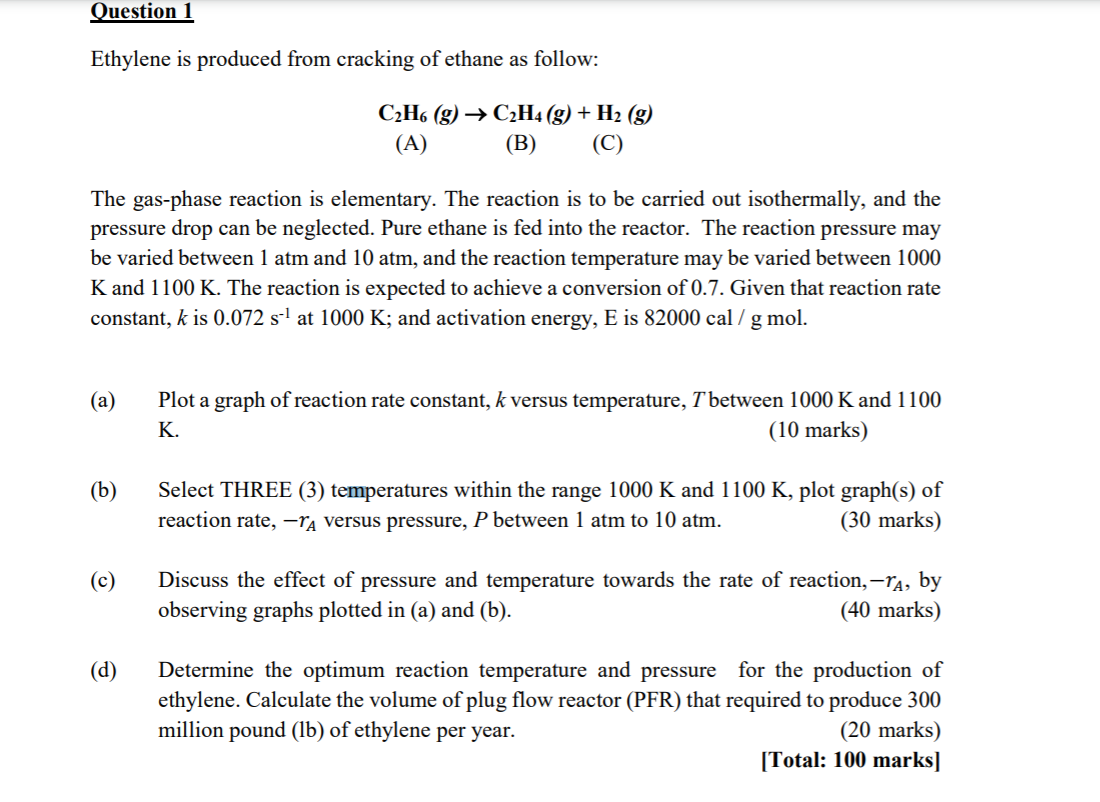 Question 1 Ethylene is produced from cracking of | Chegg.com