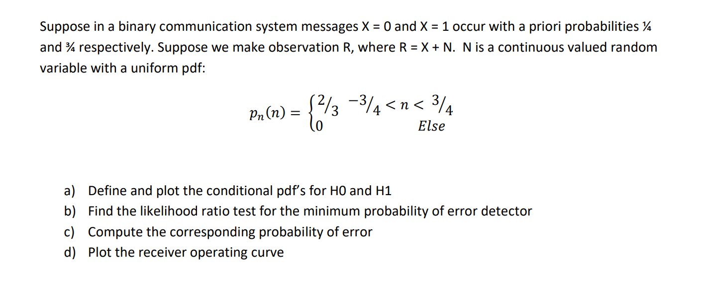 Suppose in a binary communication system messages X = | Chegg.com