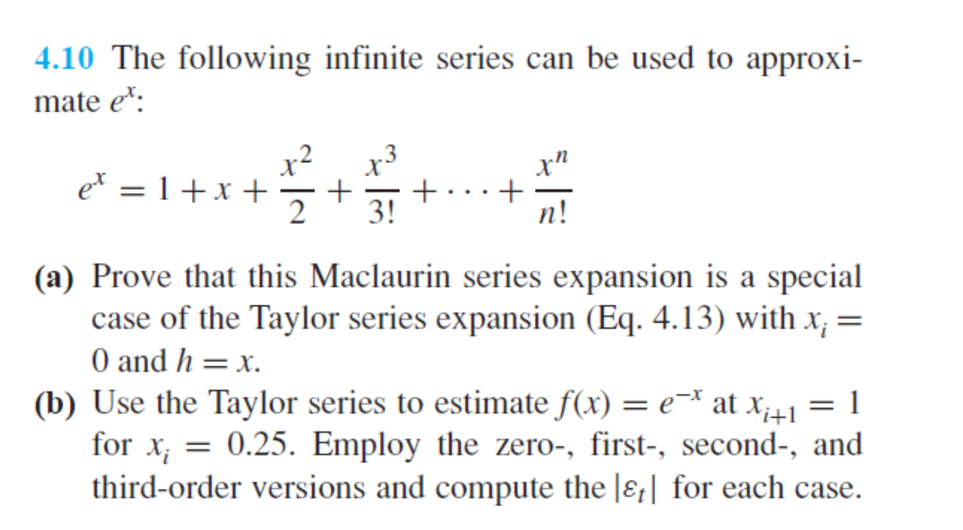 Solved 4.10 The following infinite series can be used to | Chegg.com