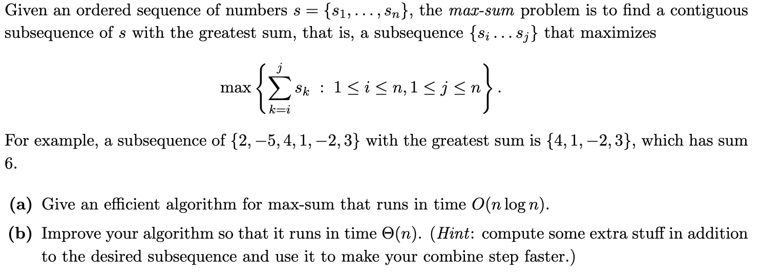 Given an ordered sequence of numbers s={s1,…,sn}, the | Chegg.com