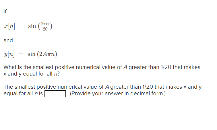Solved If x[n] = sin (270) and y[n] sin (2 Απη) What is the | Chegg.com