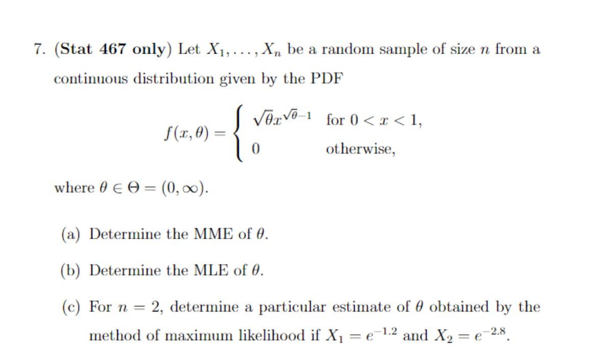 Solved (Stat 467 only) Let X1,…,Xn be a random sample of | Chegg.com
