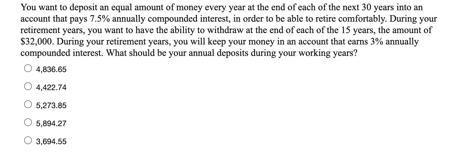 Solved You want to deposit an equal amount of money every | Chegg.com