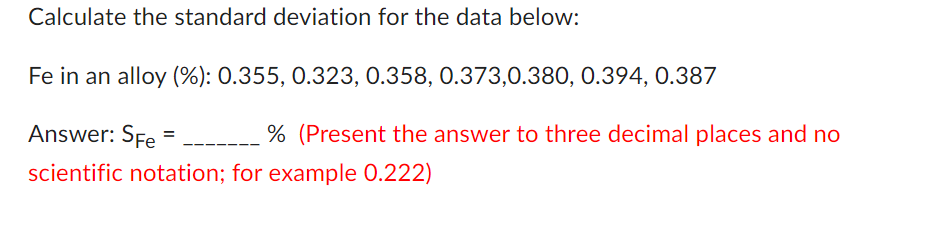 Solved Calculate the standard deviation for the data below: | Chegg.com