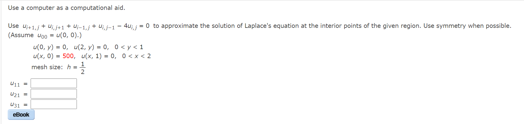 Solved Use a computer as a computational aid. Use Ui+1,j + | Chegg.com