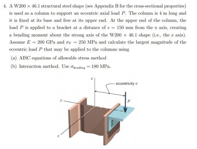 Solved 4. A W200 x 46.1 structural steel shape (see Appendix | Chegg.com