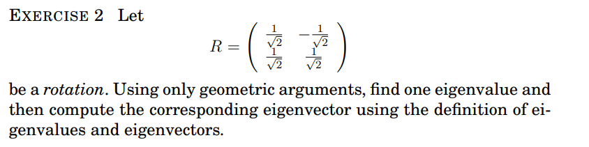 ExERcIse 2 Let R=(2121−2121) be a rotation. Using | Chegg.com