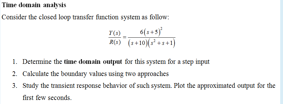 Solved Time domain analysis Consider the closed loop | Chegg.com