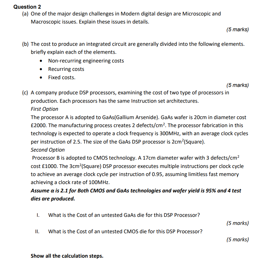 Solved Question 2 (a) One of the major design challenges in | Chegg.com