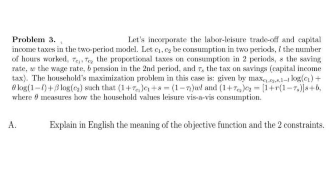 Solved Problem 3. Let's incorporate the labor-leisure | Chegg.com