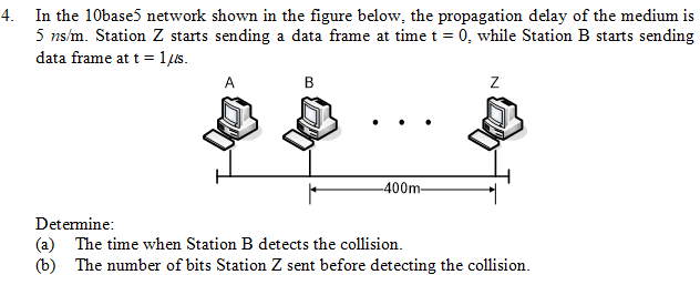 4. In the 10base5 network shown in the figure below, | Chegg.com