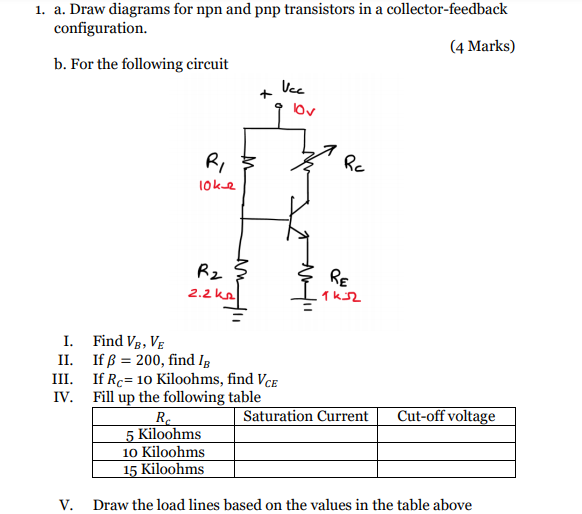 Solved 1. a. Draw diagrams for npn and pnp transistors in a | Chegg.com
