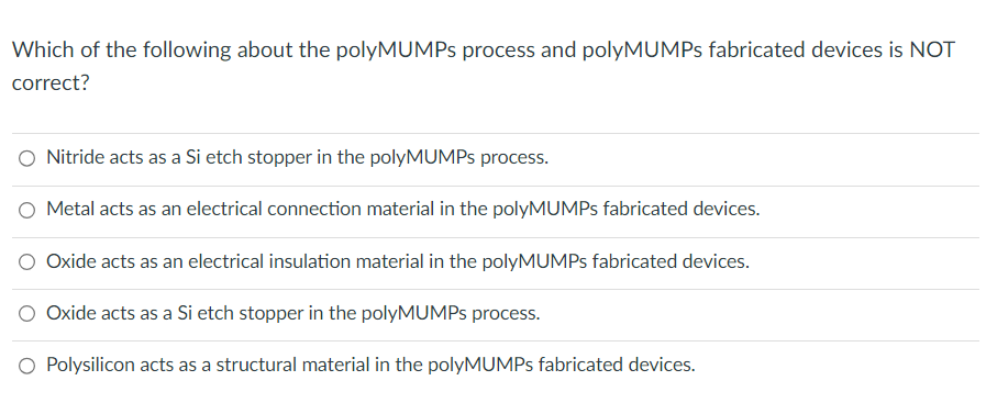 Solved Which of the following about the polyMUMPs process | Chegg.com