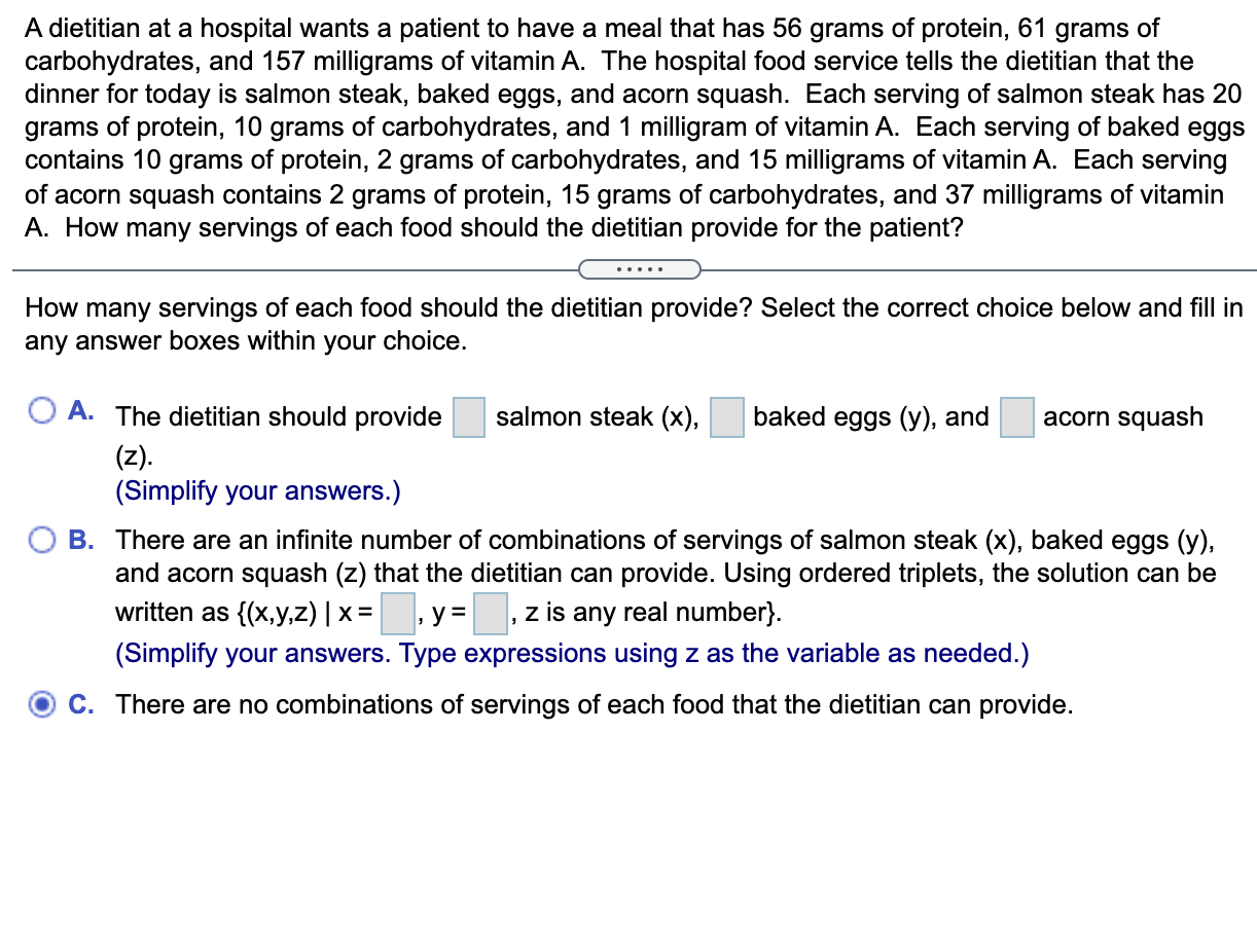 Solved A dietitian at a hospital wants a patient to have a | Chegg.com