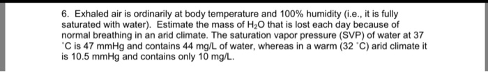 Solved 6. Exhaled air is ordinarily at body temperature and | Chegg.com