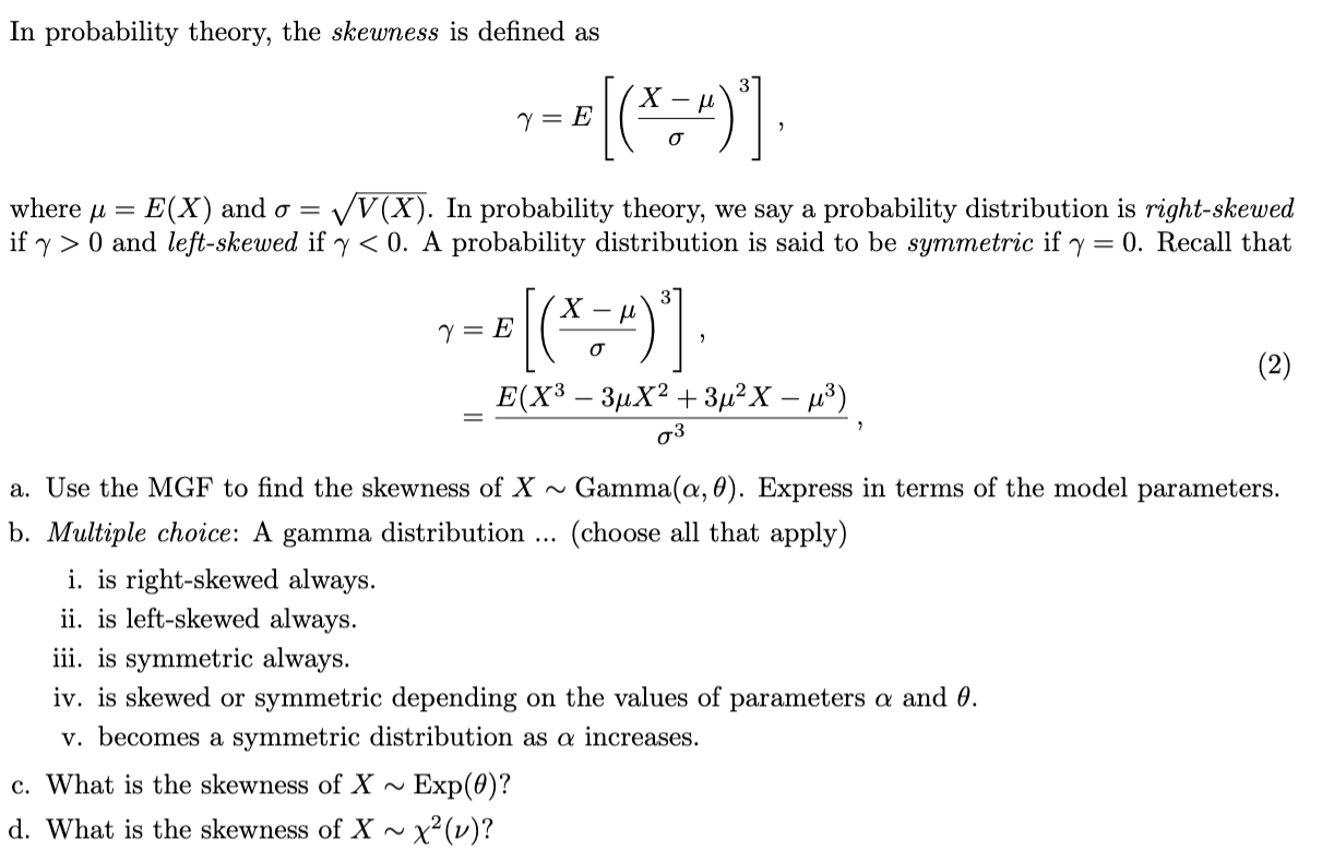 Solved In probability theory, the skewness is defined as | Chegg.com