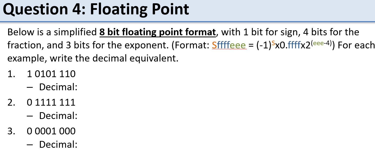 Solved Question 4: Floating Point Below is a simplified 8 | Chegg.com