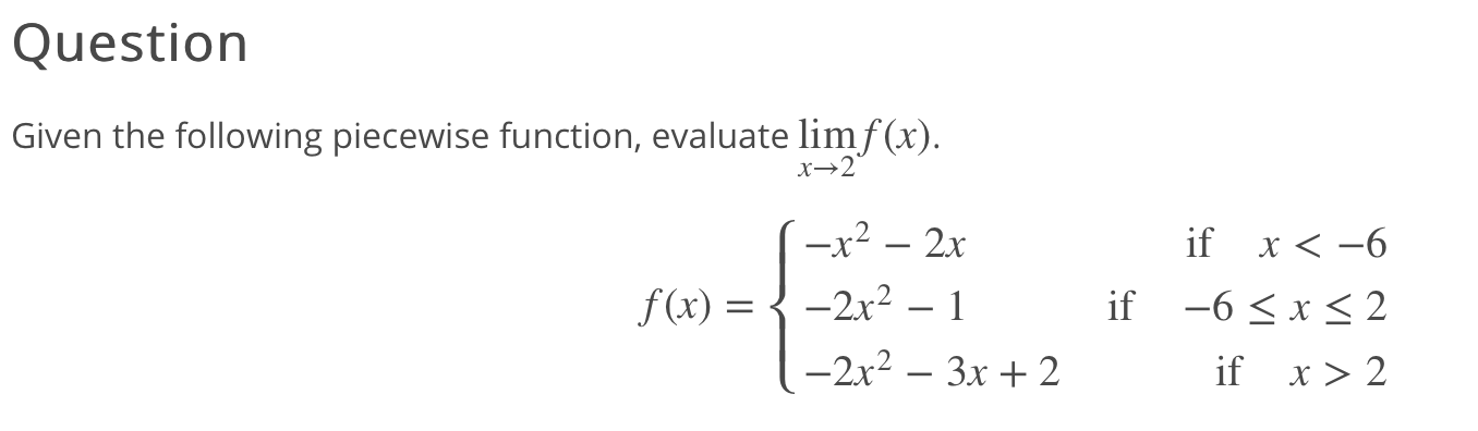 Solved Question Given the following piecewise function, | Chegg.com Solved Question Given the following piecewise function, | Chegg.com
