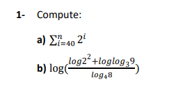 Solved 1- Compute: a) X-402 W e log2 +loglog: Log48 | Chegg.com
