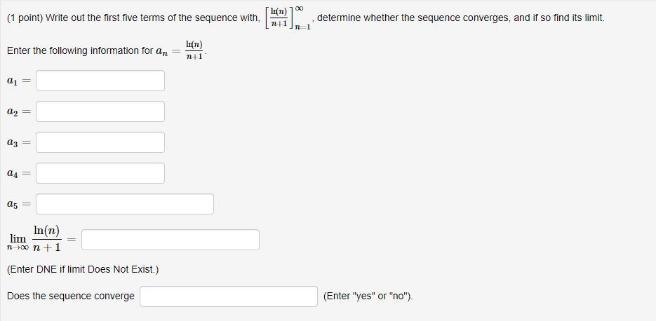 Solved Irin) 00 (1 point) Write out the first five terms of | Chegg.com