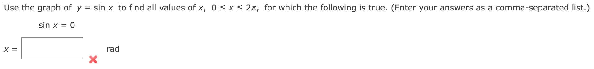 Solved Use the graph of y=sinx to find all values of | Chegg.com