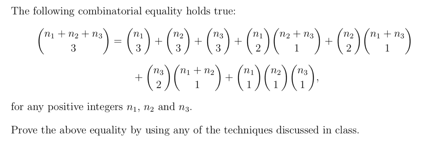 Solved The following combinatorial equality holds true: ("* | Chegg.com