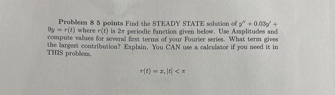 Solved Problem 85 points Find the STEADY STATE solution of | Chegg.com