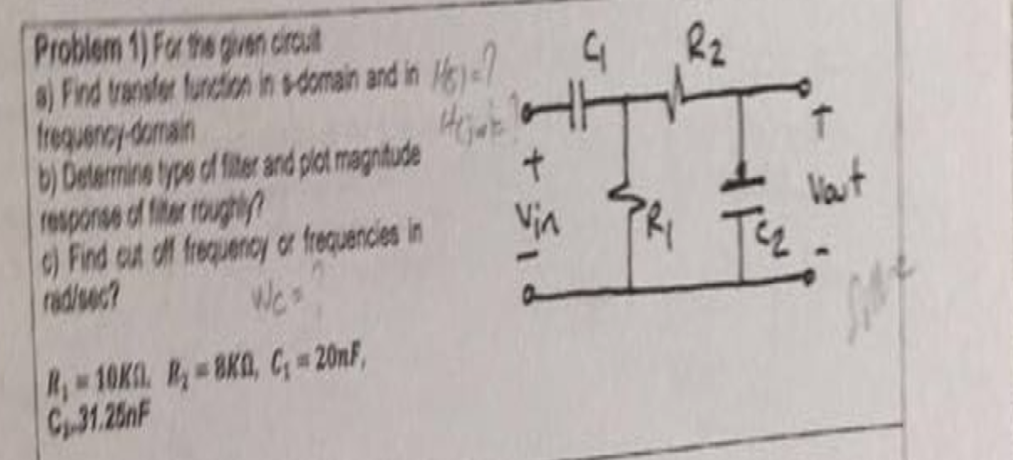 Solved Problem 1R1=10K,R2=8KFill in the given values you | Chegg.com