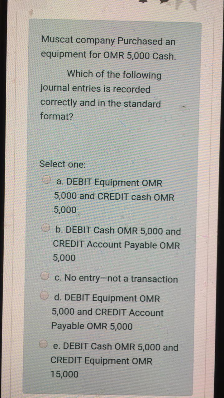 Solved Muscat company Purchased an equipment for OMR 5,000 | Chegg.com