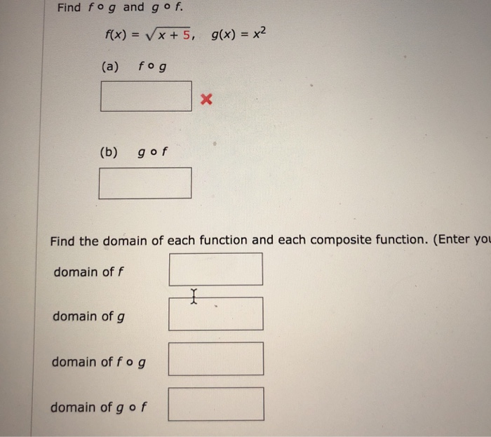 Solved Find fo g and g of. /(x) v x + 5, g(x) = x2 (a) fog | Chegg.com
