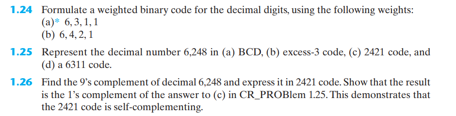 Solved 1.24 Formulate a weighted binary code for the decimal | Chegg.com