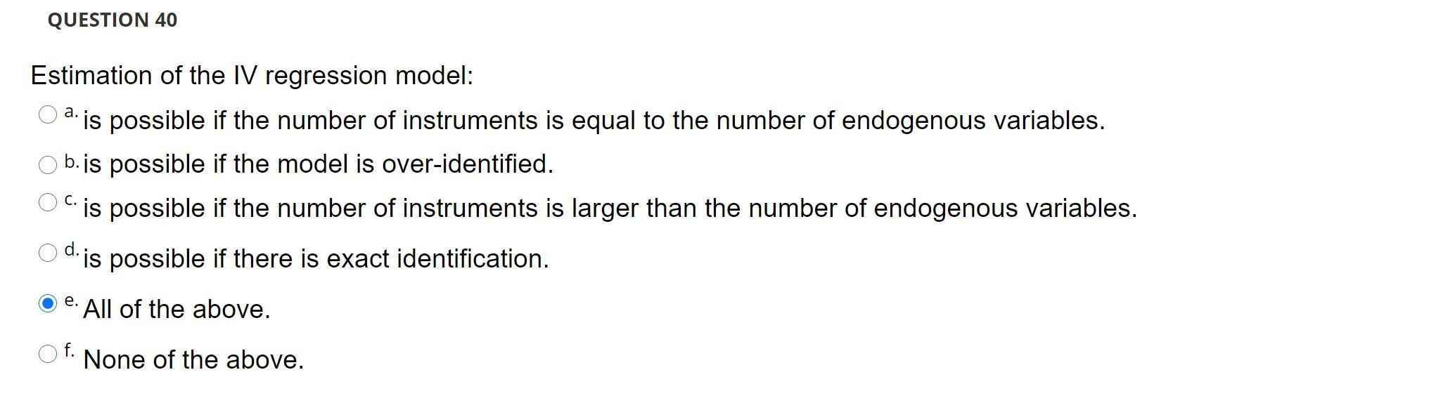 Solved QUESTION 40 Estimation of the IV regression model: is | Chegg.com