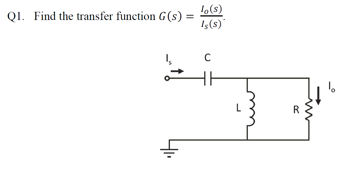 Solved Q1. Find the transfer function G(S) = 1.(s) Is(s) Is | Chegg.com